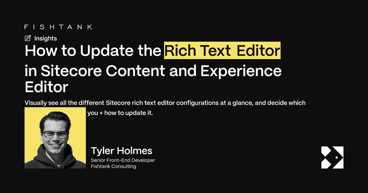 Sitecore Rich Text Editor Options in XM Cloud Explained | Fishtank